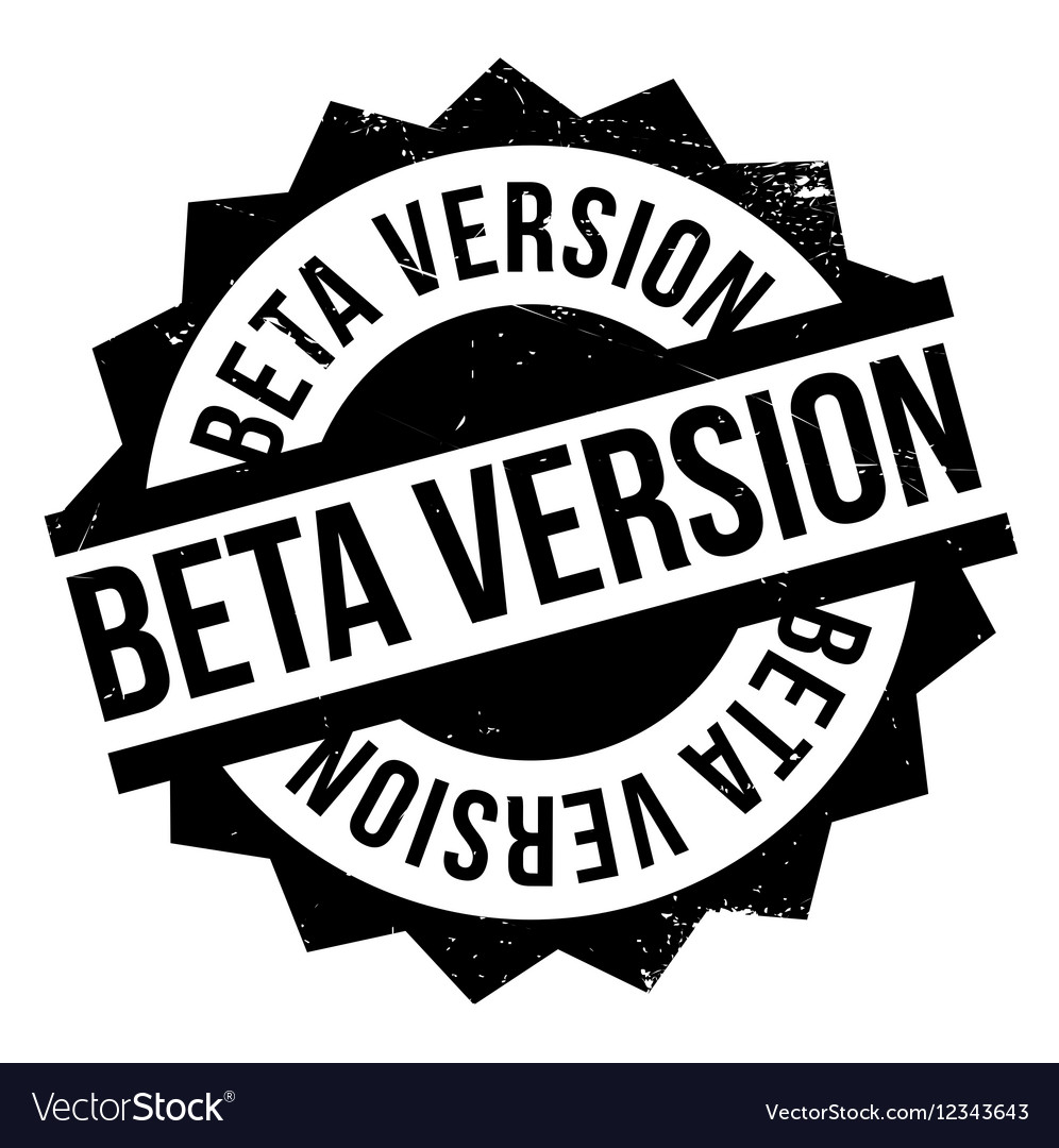 Beta version stamp Royalty Free Vector Image - VectorStock