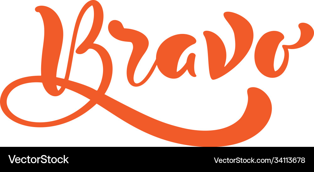 Bravo orange hand drawn lettering positive Vector Image