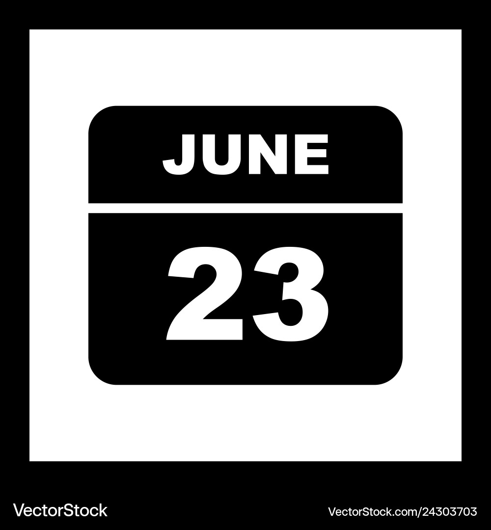 June 23rd date on a single day calendar Royalty Free Vector