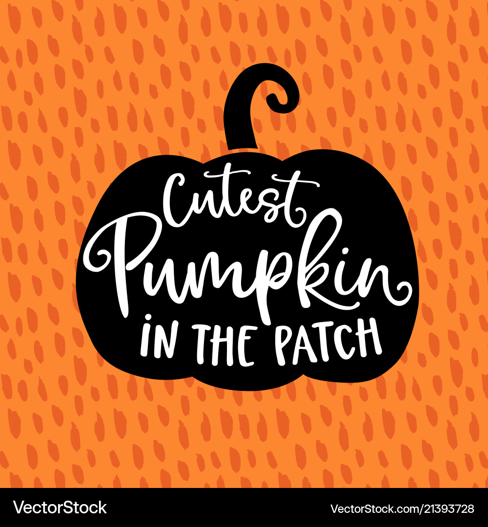 Cutest pumpkin in patch cute halloween party Vector Image