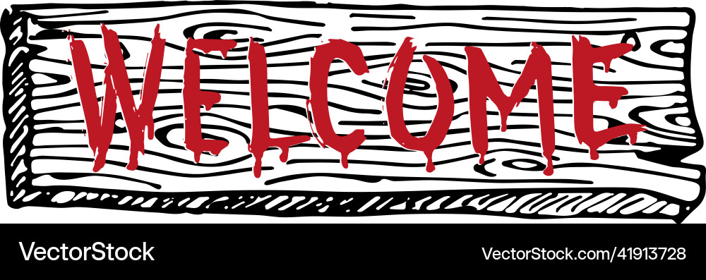 Welcome scary retro hand drawn sign Royalty Free Vector