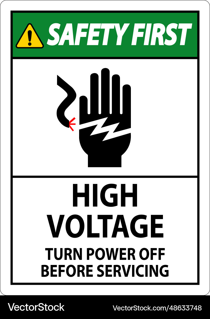Safety first sign high voltage - turn power off Vector Image