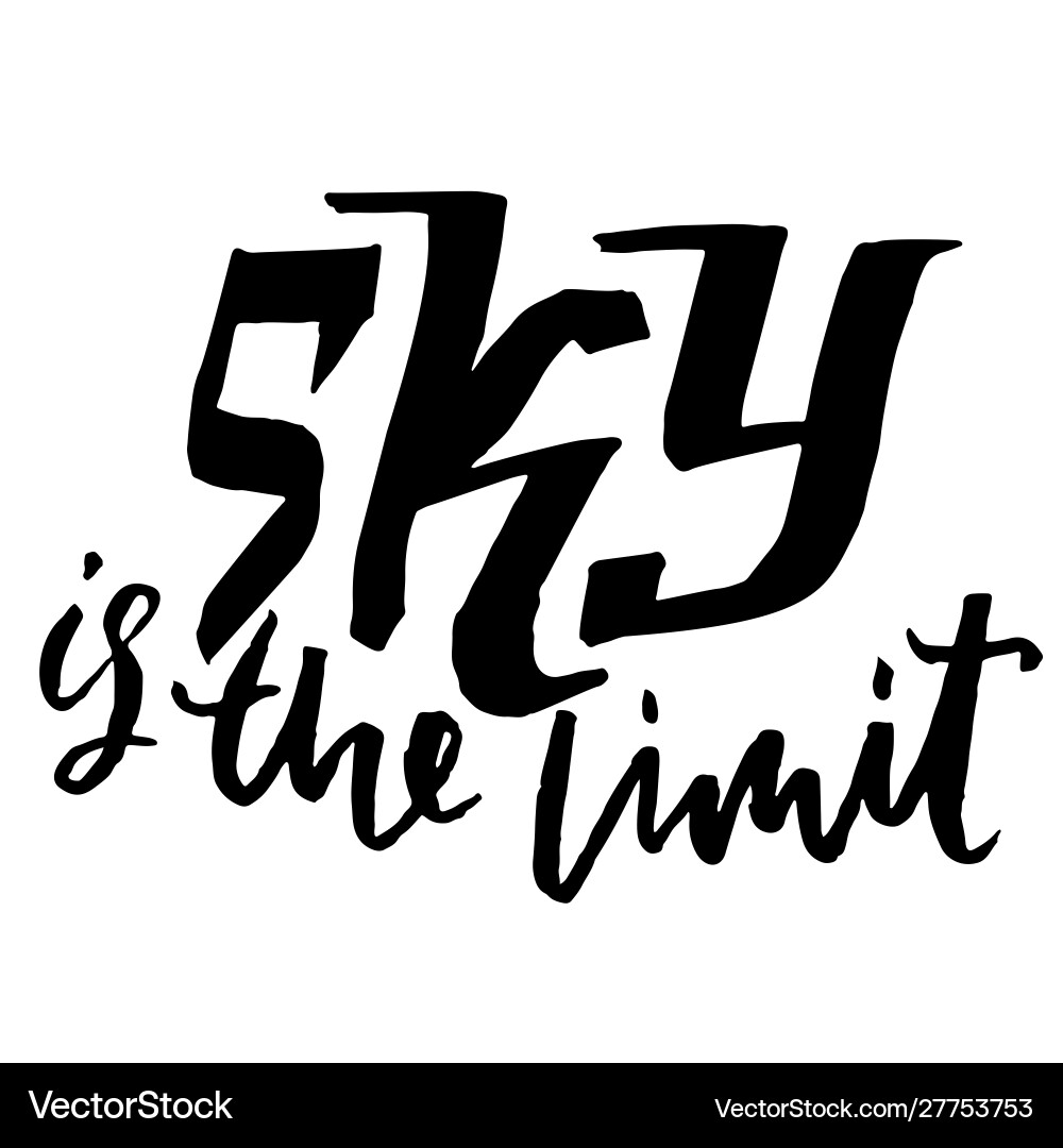 Sky is limit modern dry brush lettering Royalty Free Vector