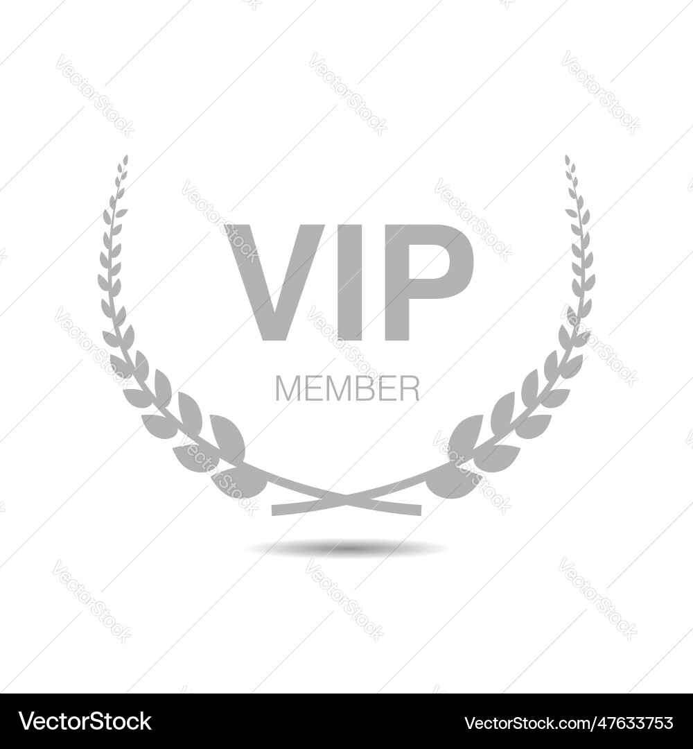 Vip member laurel wreath label Royalty Free Vector Image