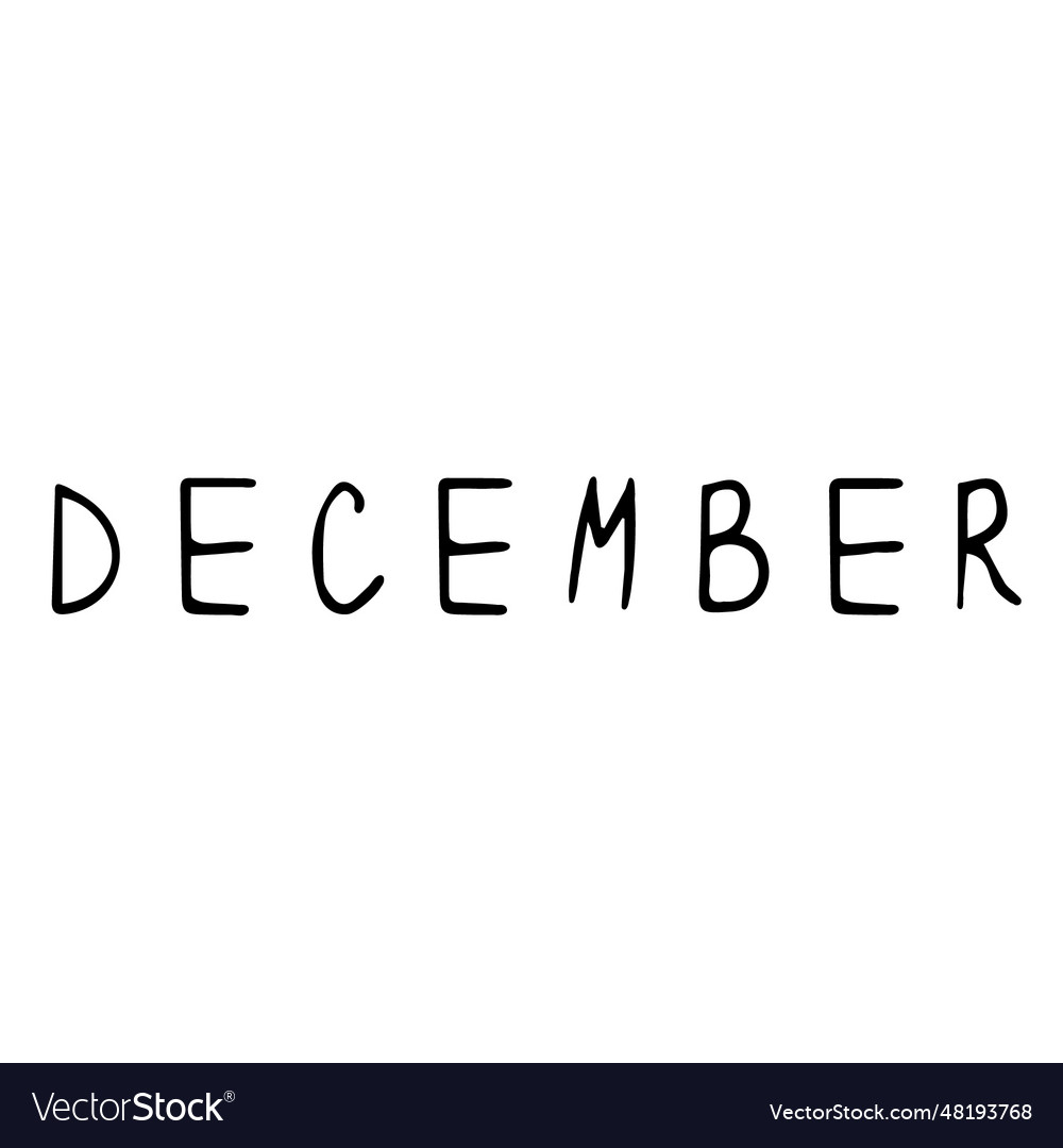 Doodle text with the name of month december Vector Image