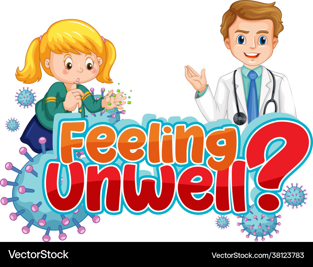 Feeling unwell font design with a doctor man on Vector Image