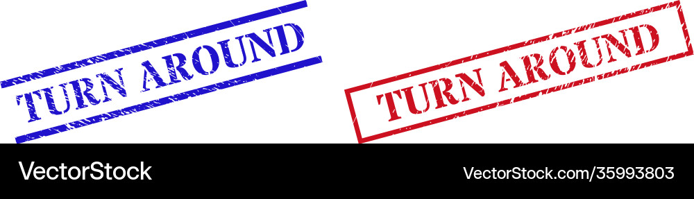 Turn around grunge rubber stamp watermarks Vector Image