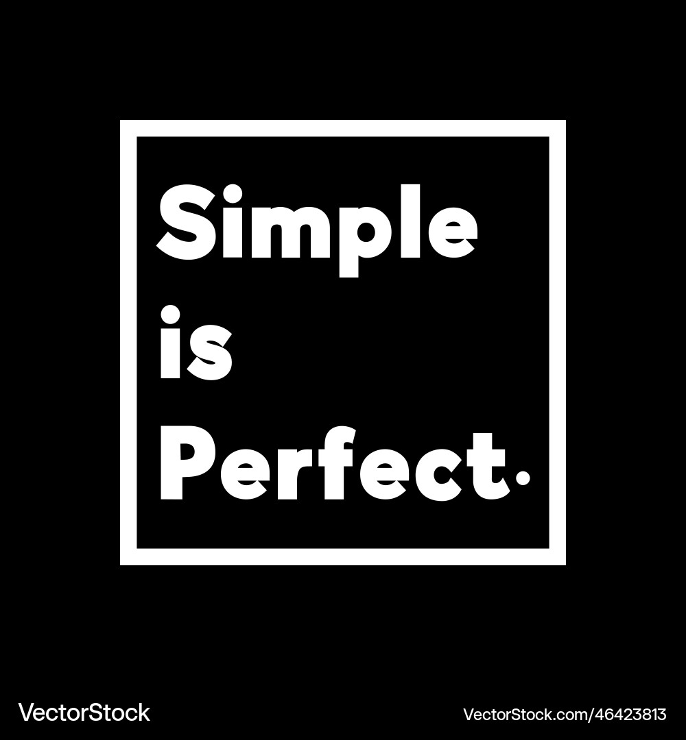 Simple is perfect motivational quote Royalty Free Vector