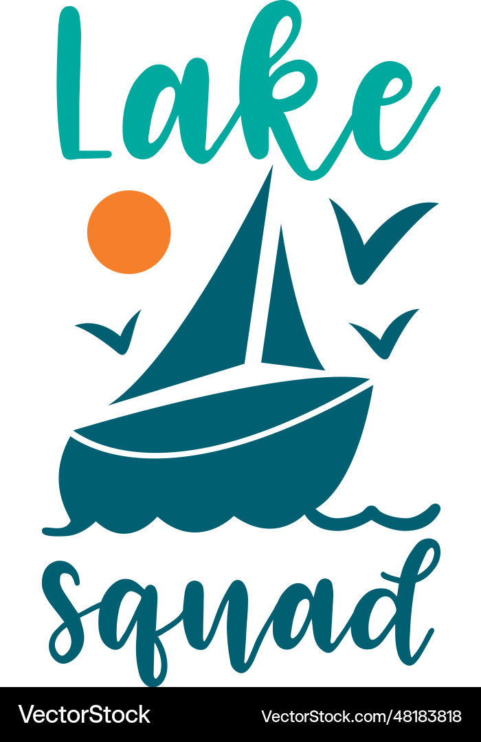 Lake inspirational hand drawn typography Vector Image