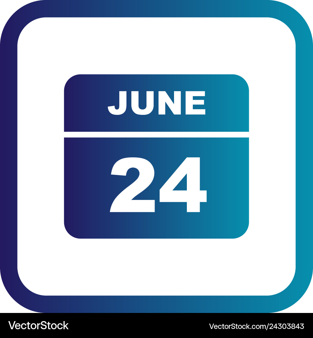 June 24th date on a single day calendar Royalty Free Vector