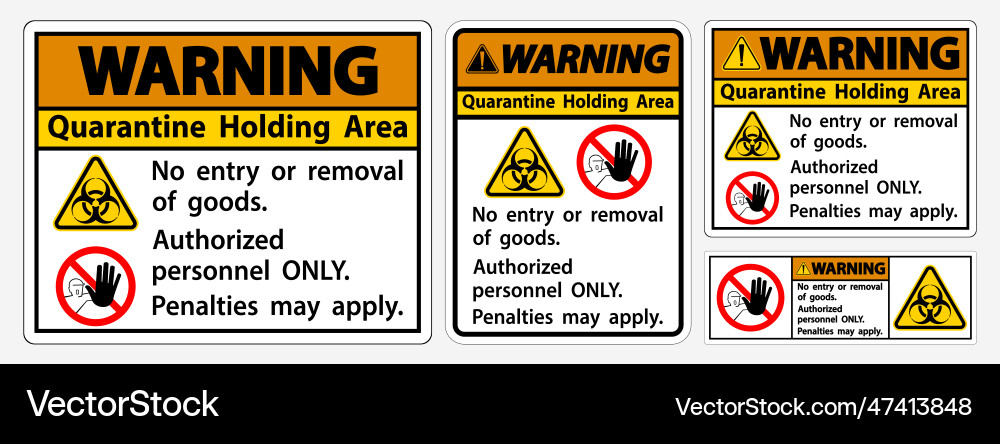 Warning quarantine holding area sign isolated Vector Image