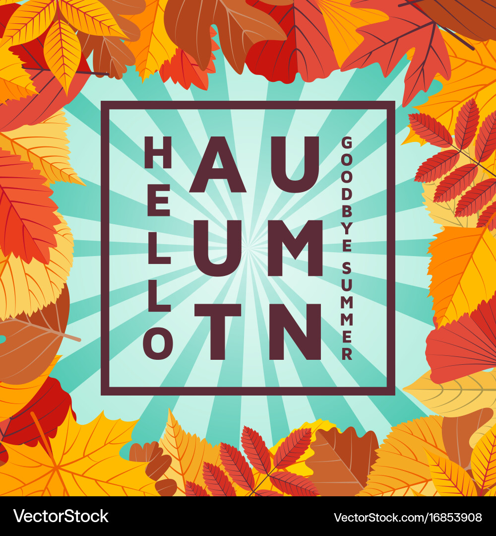 Hello autumn goodbye summer background template Vector Image
