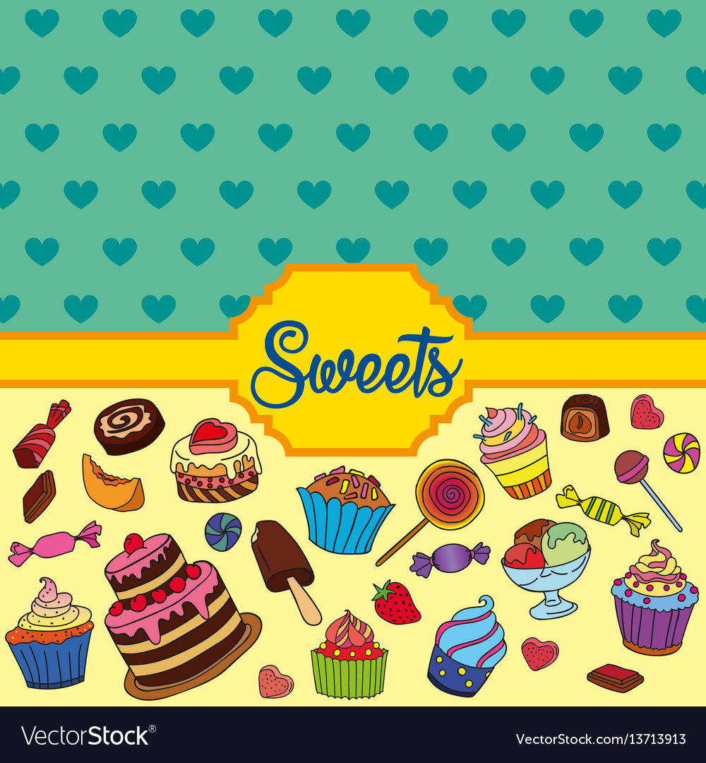 Set of different sweets sweets background Vector Image