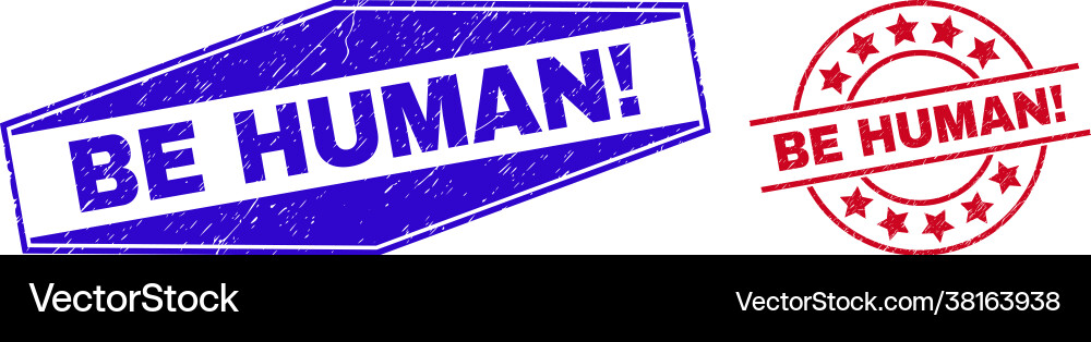 Be human exclamation scratched stamp seals in Vector Image