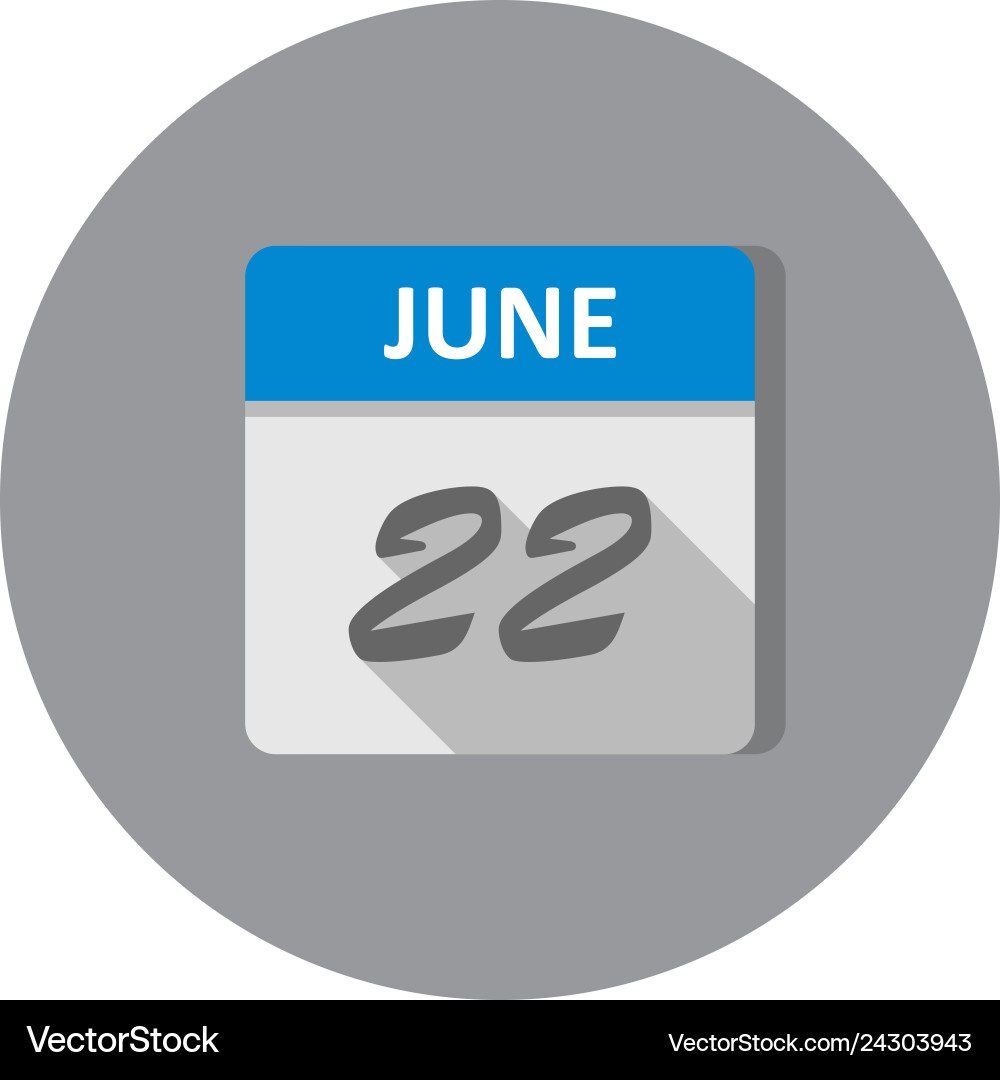 June 22nd date on a single day calendar Royalty Free Vector