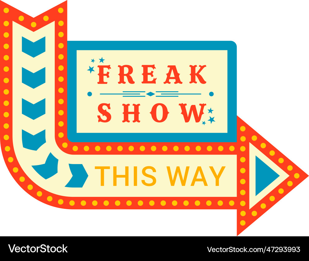Freak show vintage glowing sign board Royalty Free Vector