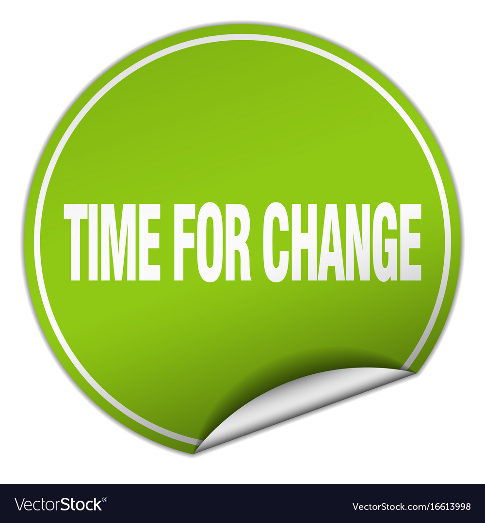 Time for change Royalty Free Vector Image - VectorStock