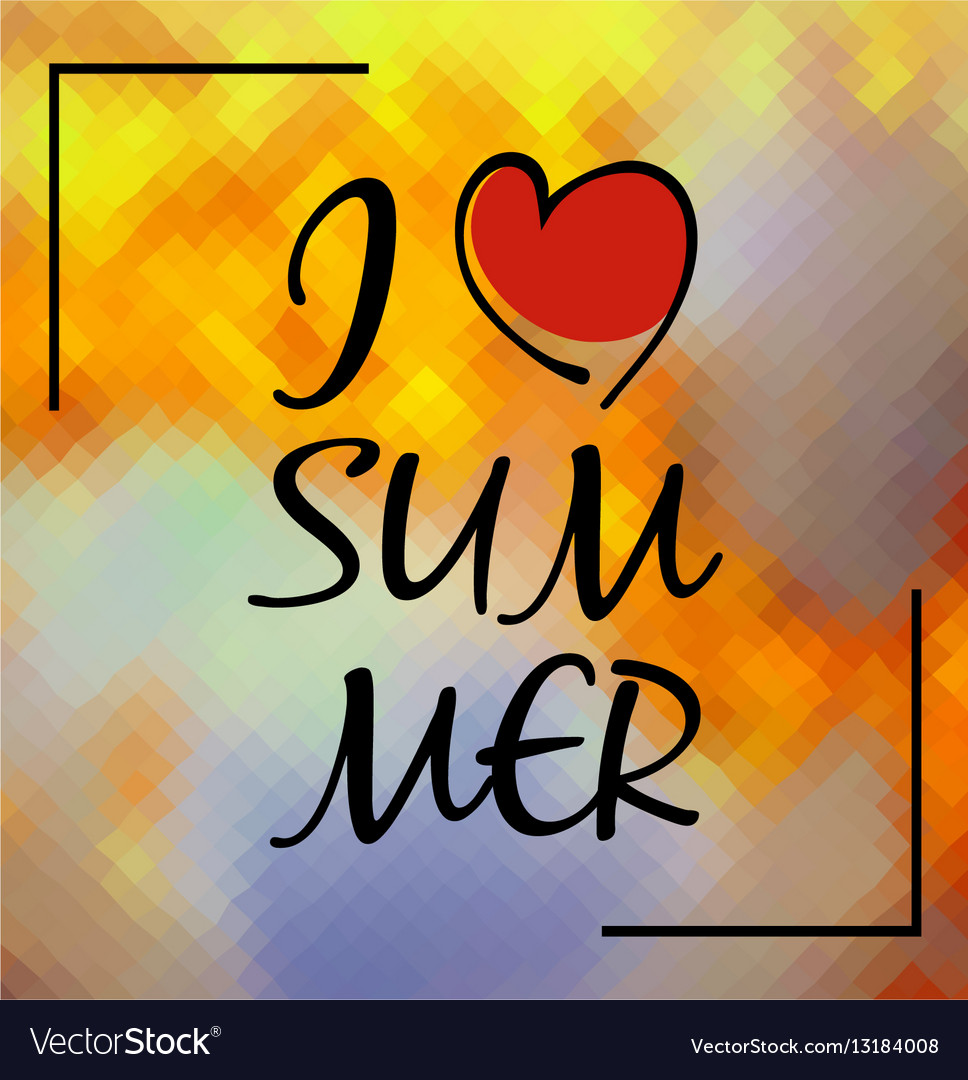 I love summer typographic design on polygonal Vector Image