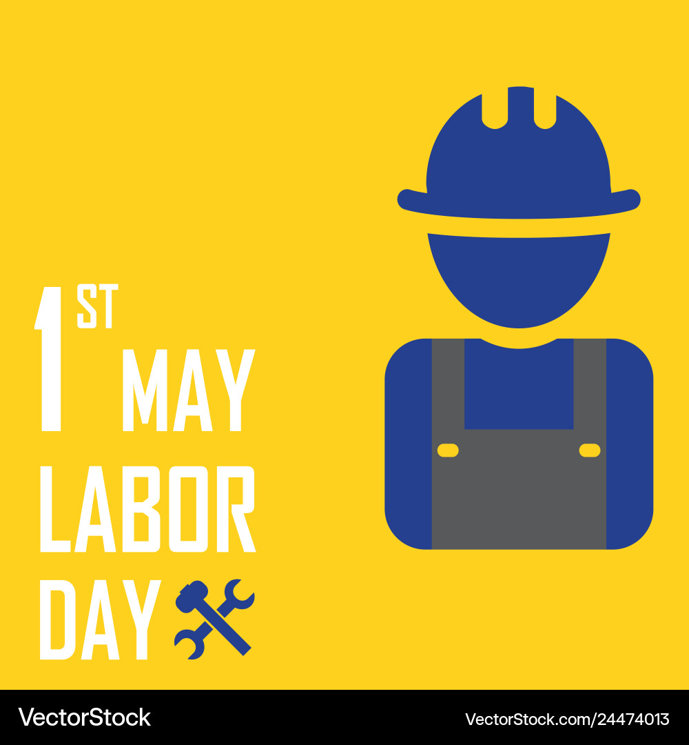 May 1st labor labour day conceptual construction Vector Image