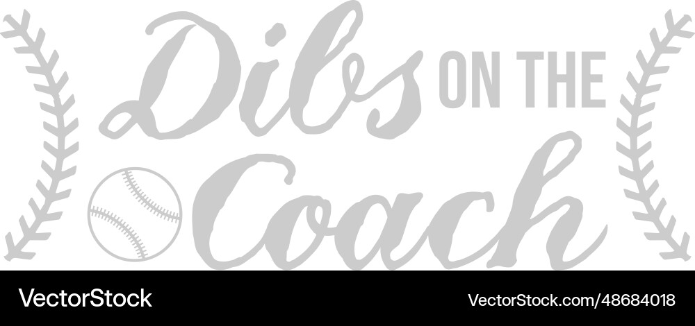 Dibs on the coach Royalty Free Vector Image - VectorStock