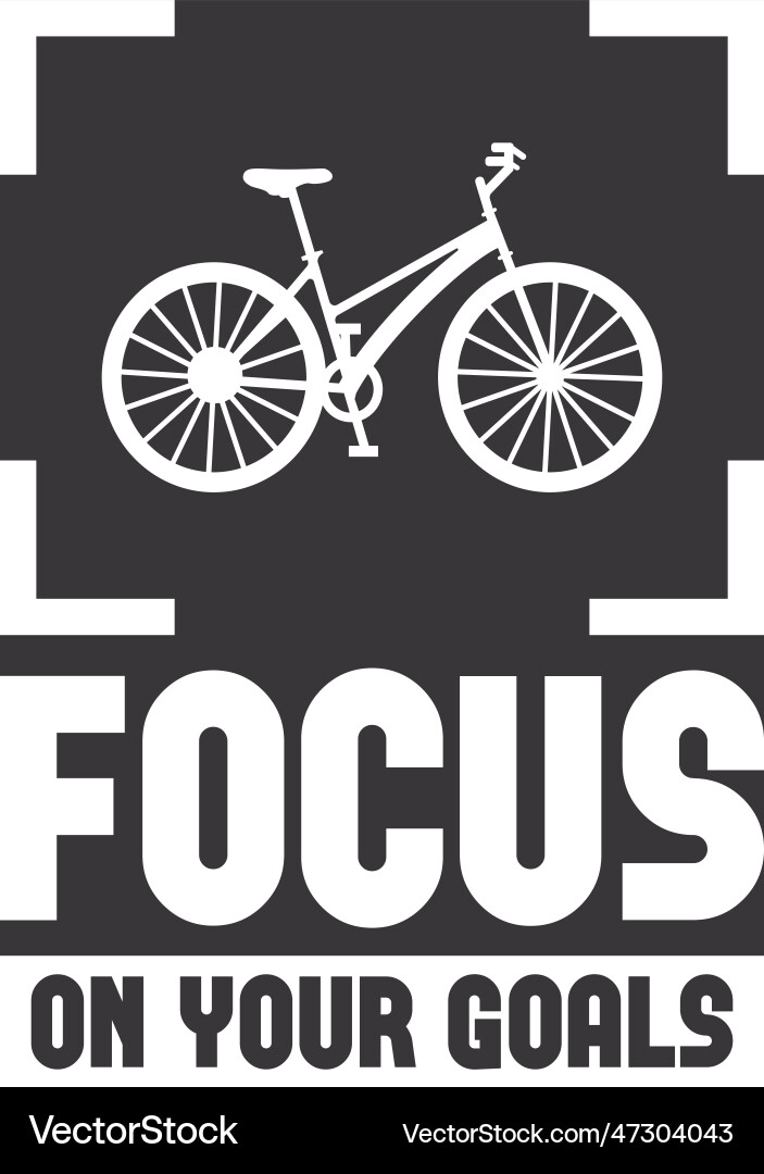 Focus on your goals - cycling Royalty Free Vector Image