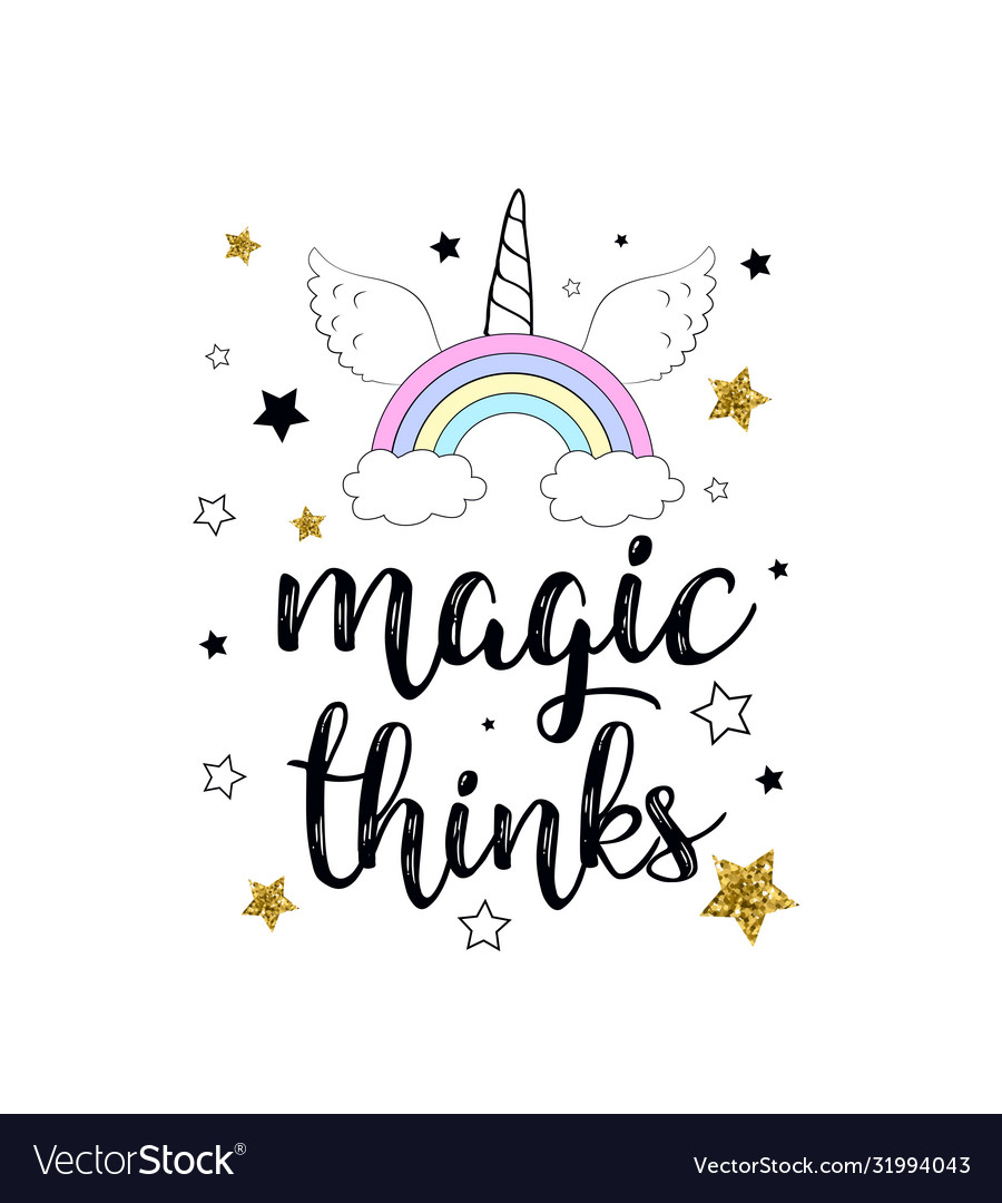Magic thinks slogan Royalty Free Vector Image - VectorStock