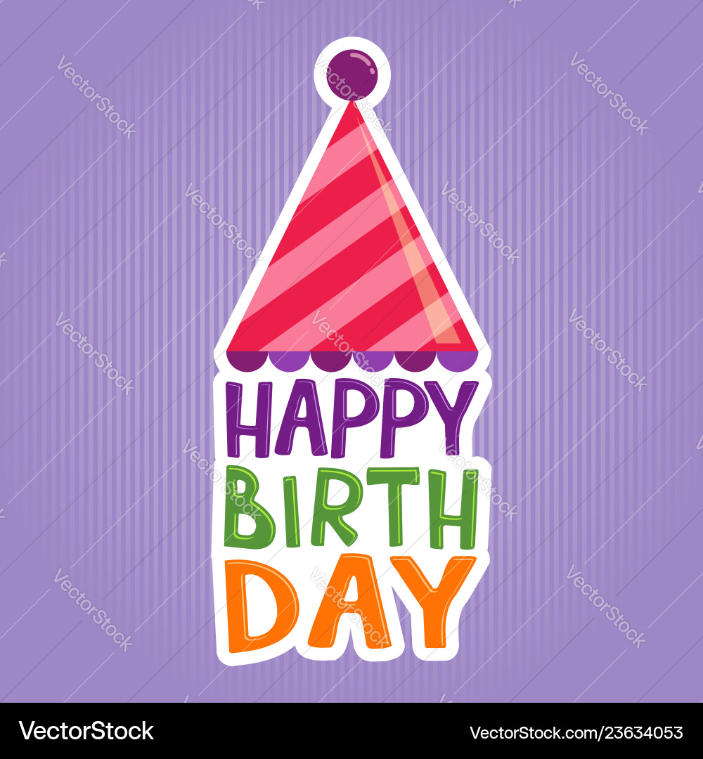 Happy birthday greeting sticker Royalty Free Vector Image