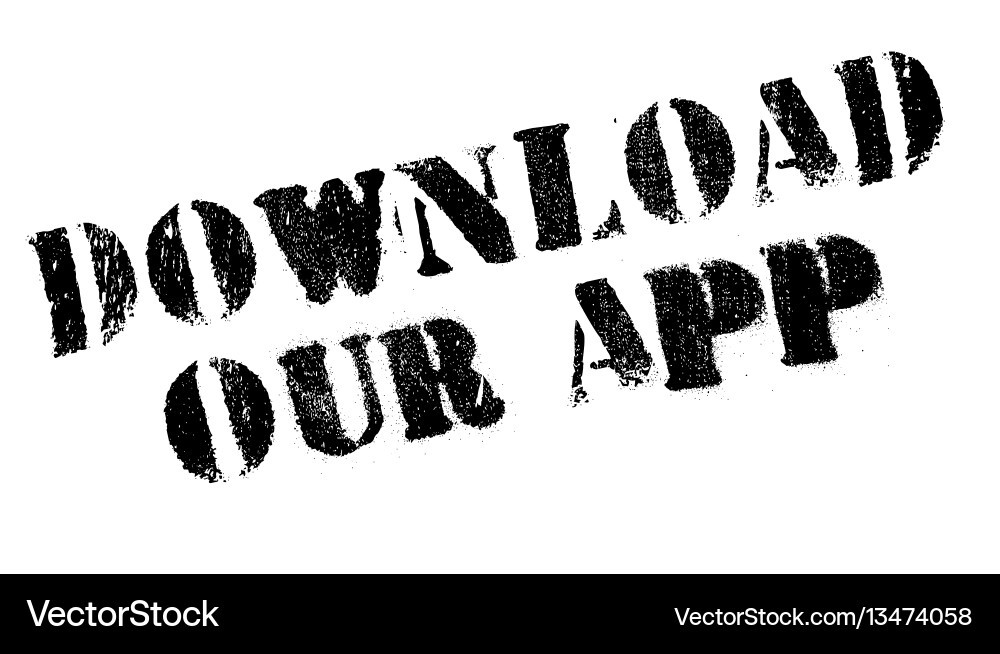 Download our app rubber stamp Royalty Free Vector Image