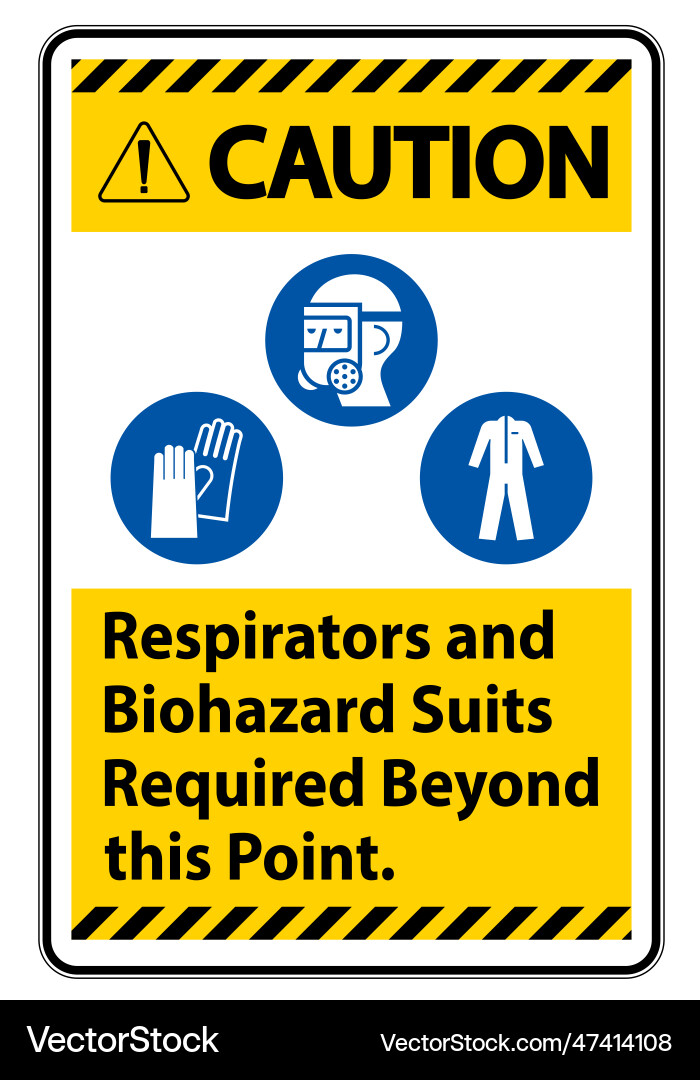 Warning ppe sign respirators and biohazard suits Vector Image