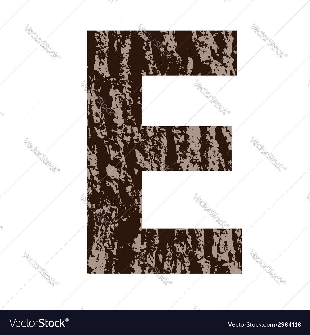 Bark letter e Royalty Free Vector Image - VectorStock