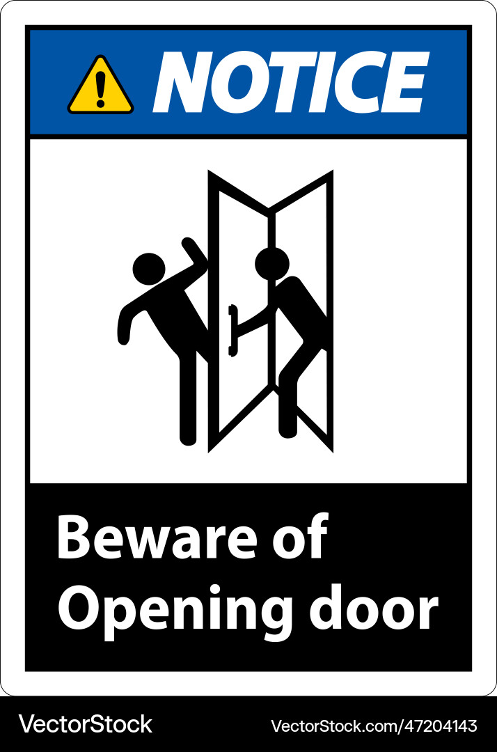 Notice beware opening door sign on white Vector Image