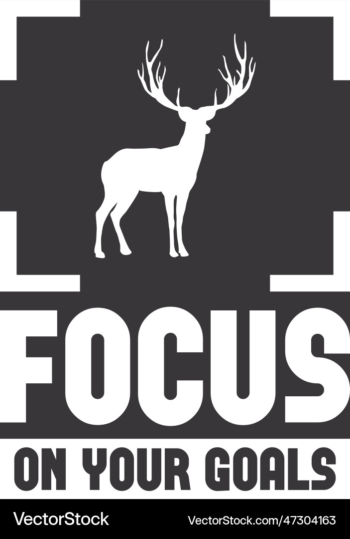 Focus on your goals - hunting deer Royalty Free Vector Image