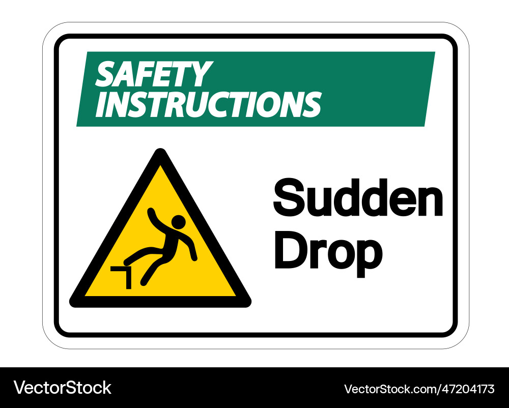 Safety instructions sudden drop symbol sign Vector Image