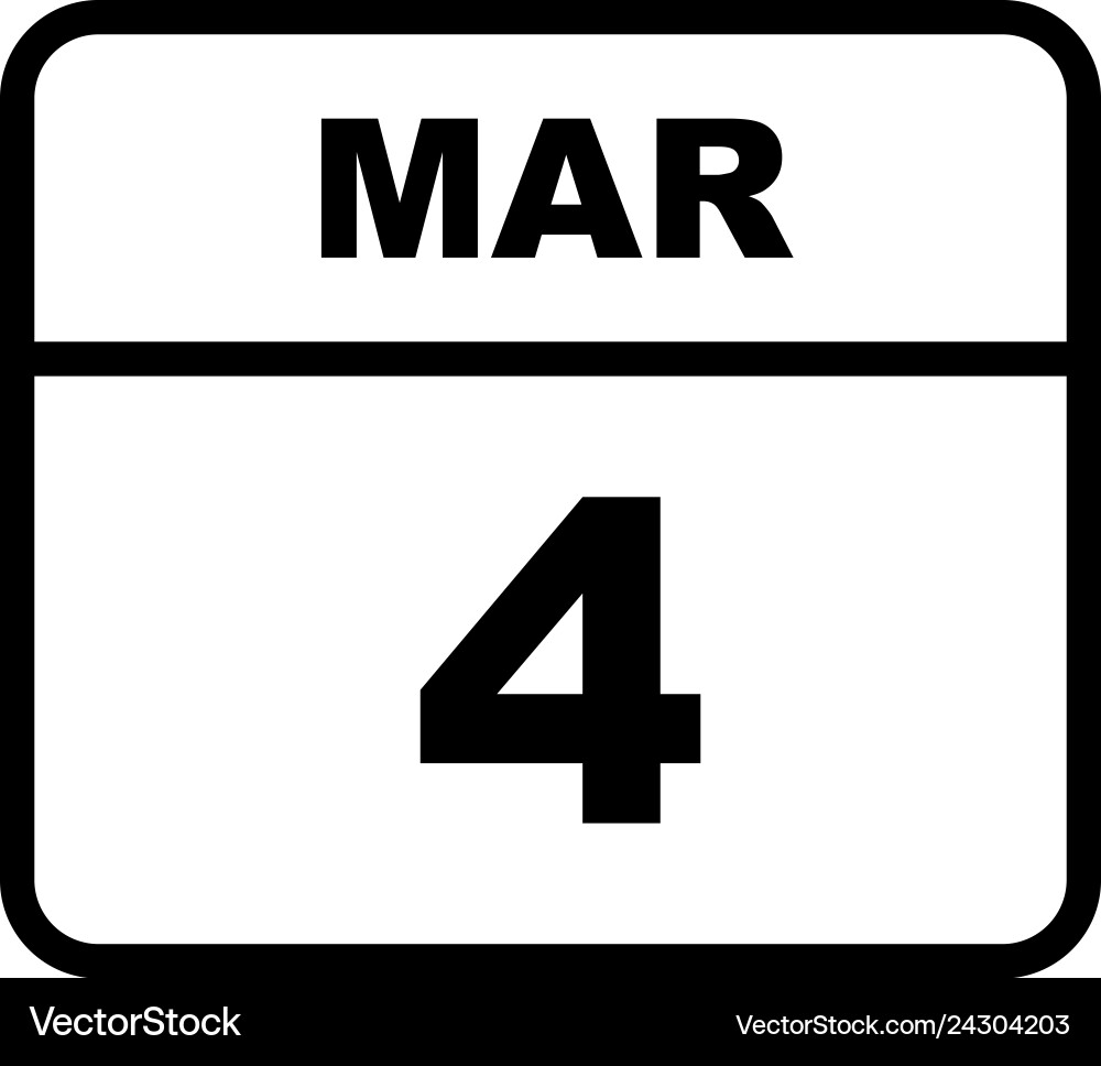 March 4th date on a single day calendar Royalty Free Vector