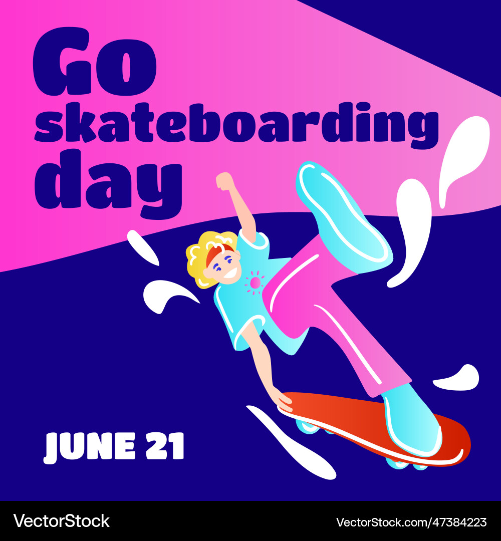 Go skateboarding day poster design Royalty Free Vector Image