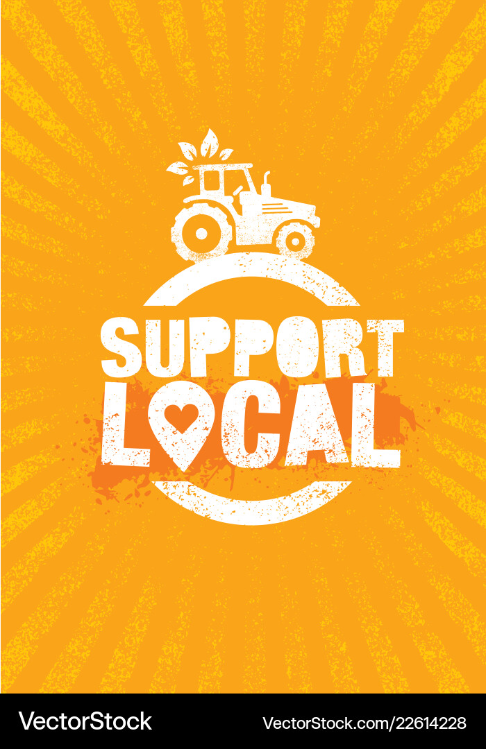Support local farmers creative organic eco Vector Image