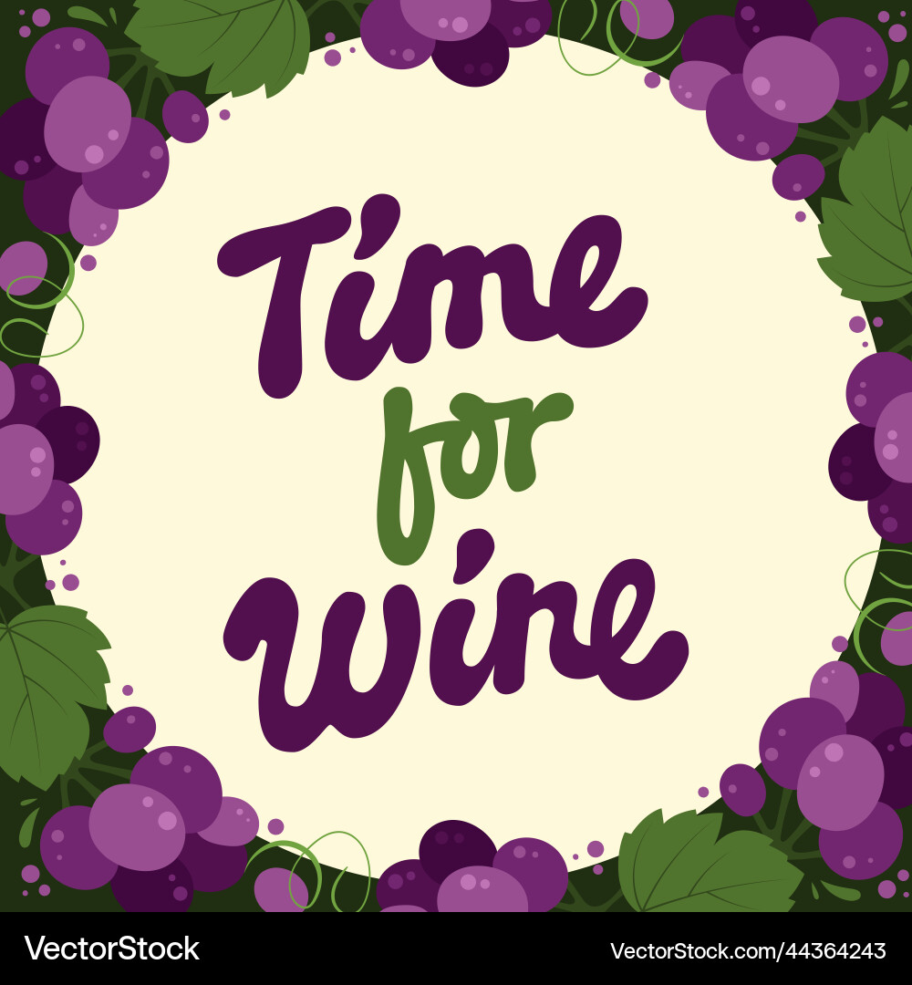 Time for wine trendy bright calligraphy style Vector Image