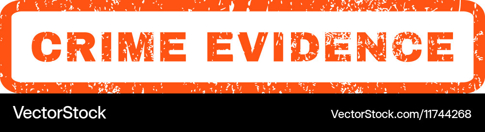Crime evidence rubber stamp Royalty Free Vector Image