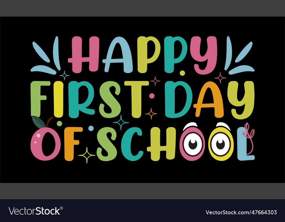 Happy First Day Of School