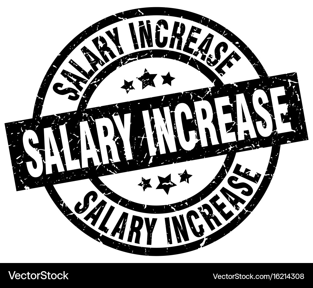 Salary increase round grunge black stamp Vector Image