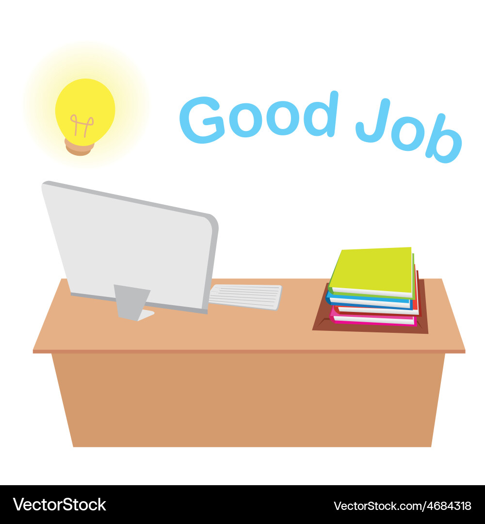Office desk with computer and working good job Vector Image