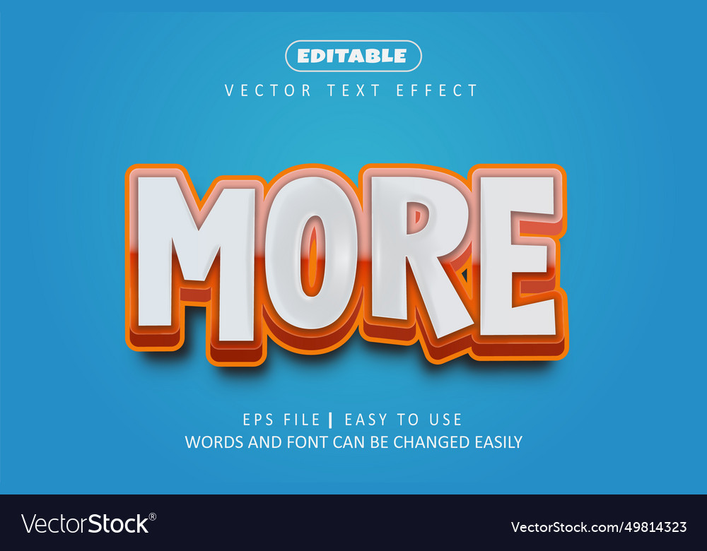 Editable more text effect Royalty Free Vector Image