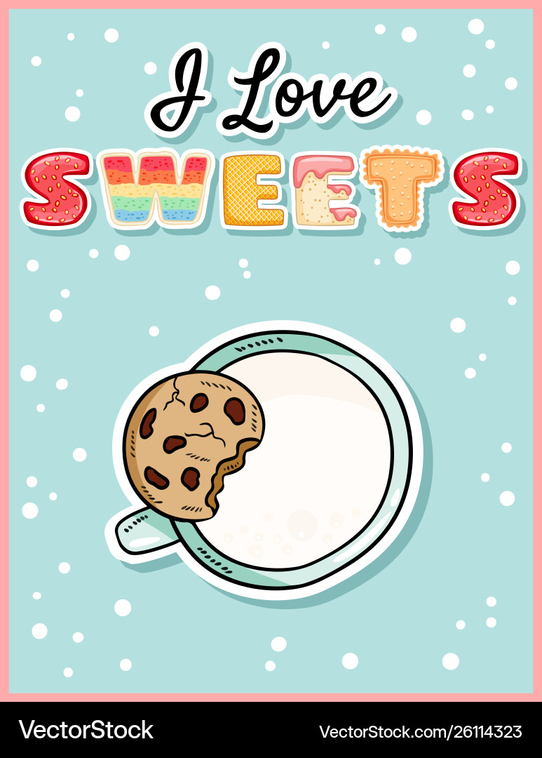 I love sweets cute funny postcard with cup Vector Image