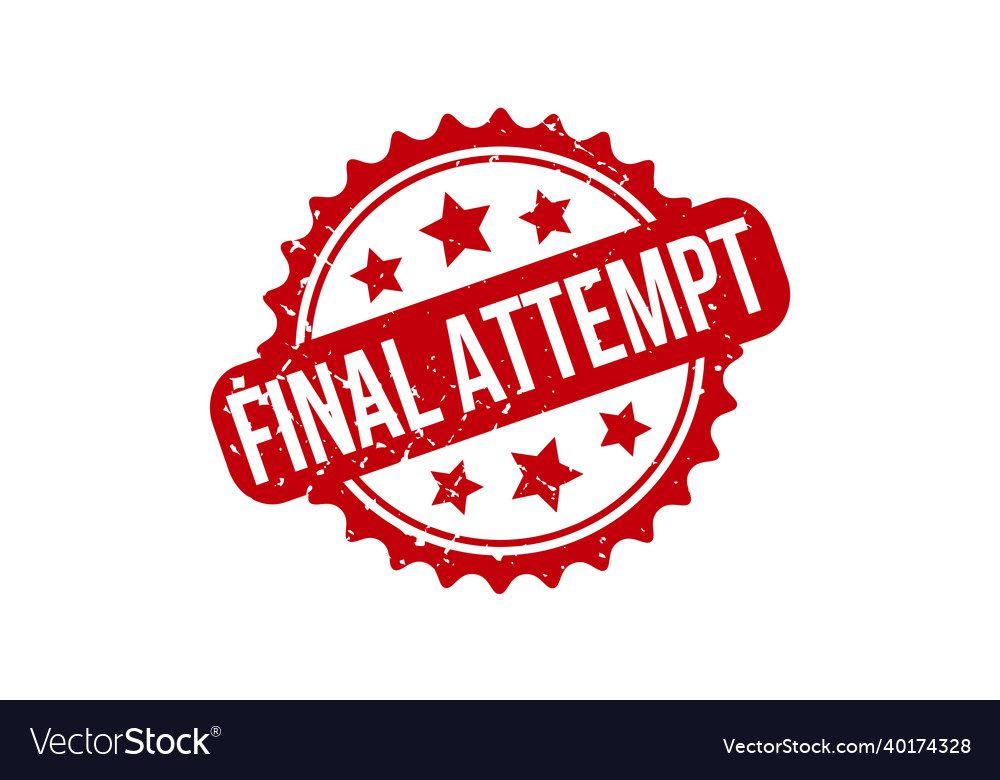 Final attempt rubber grunge stamp seal stock Vector Image Final attempt rubber grunge stamp seal stock Vector Image