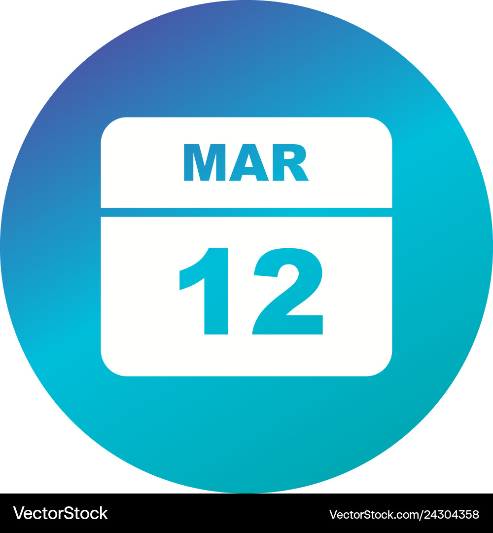March 12th date on a single day calendar Vector Image