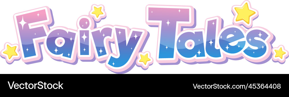 Fairy tales text for banner design Royalty Free Vector Image