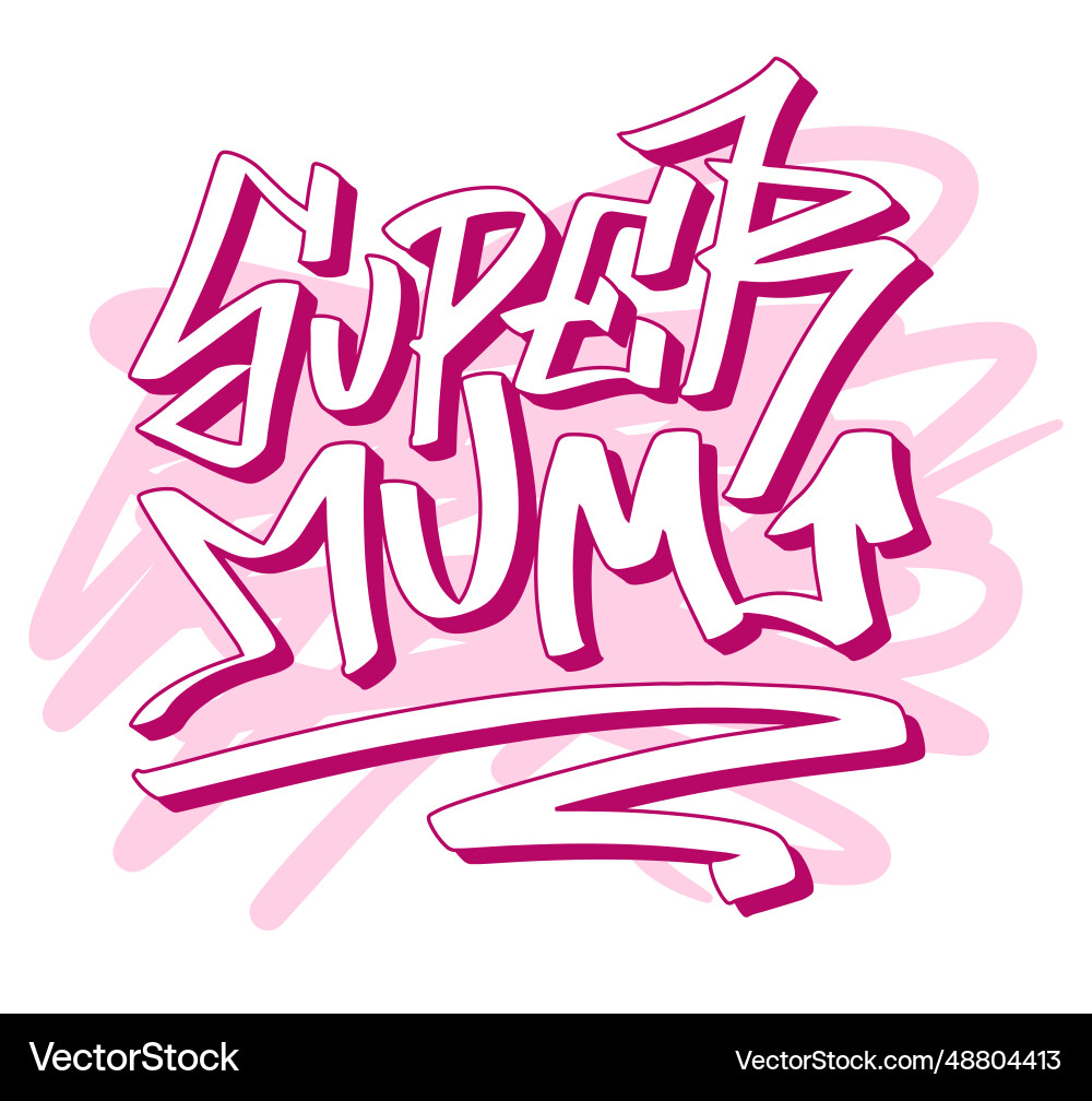 Super mum lettering Royalty Free Vector Image - VectorStock