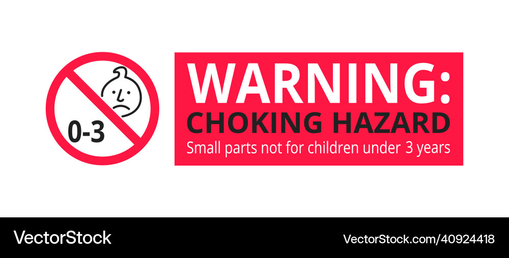 Choking hazard forbidden sign sticker not suitable