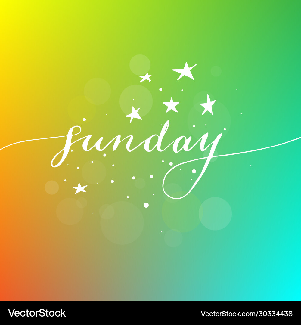 Hand written sunday phrase on colorful background Vector Image