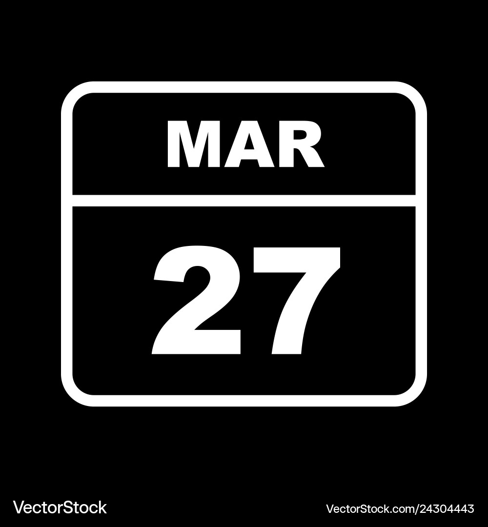 March 27th date on a single day calendar Vector Image